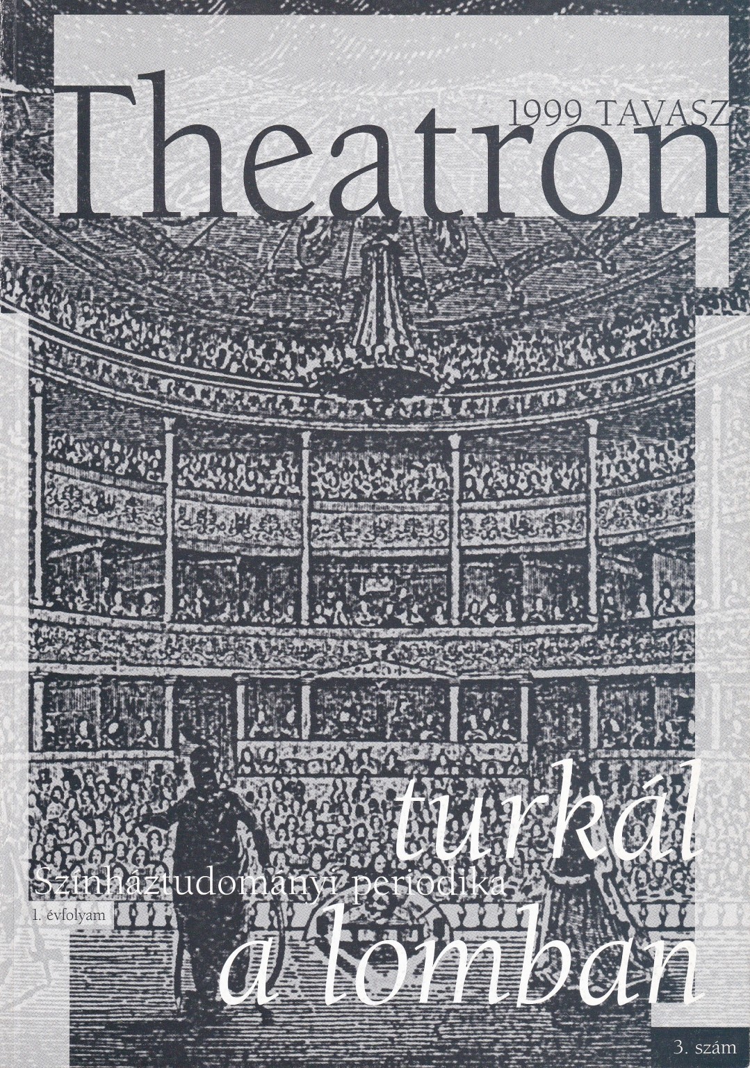 Theatron 1, 3. sz. (1999) – Theatron